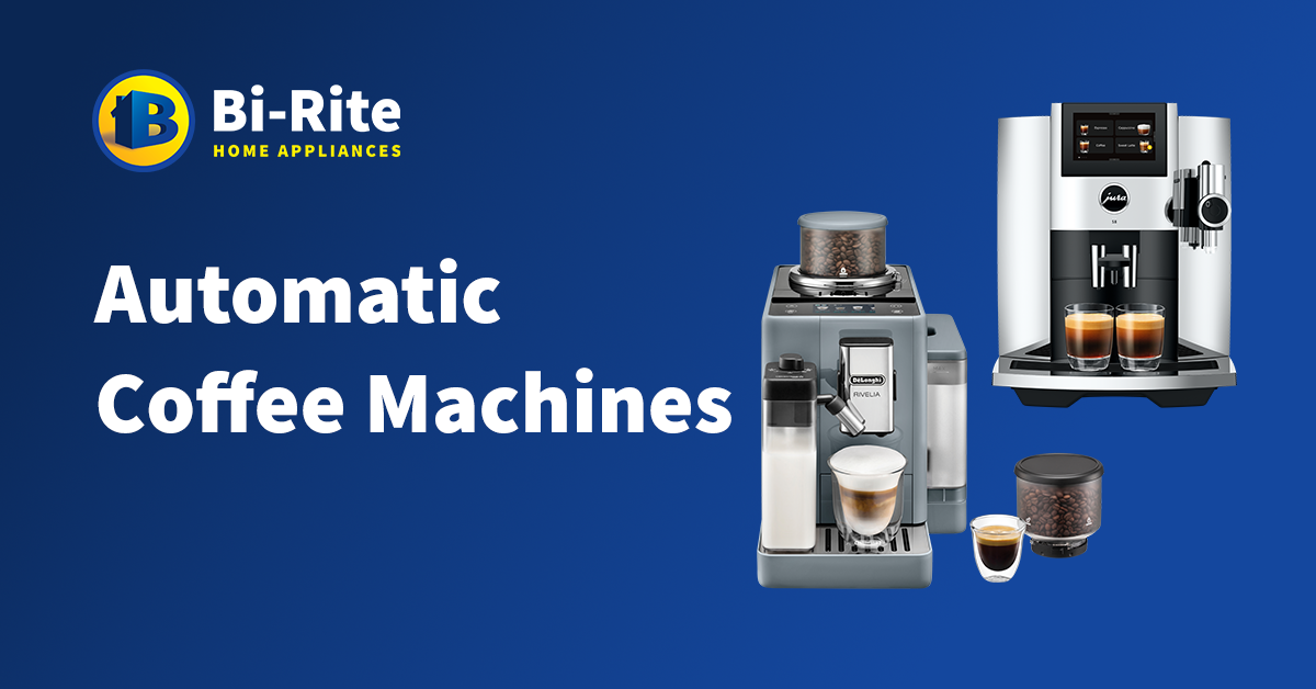 Automatic Coffee Machines - Bi-Rite Home Appliances