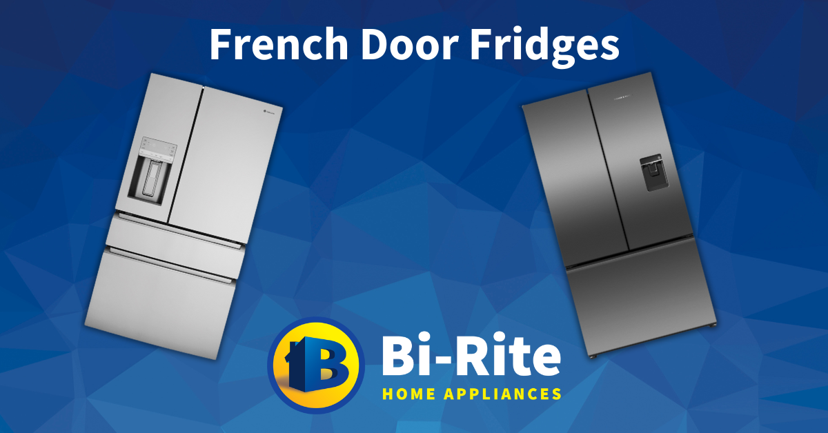 French Door Fridges – Bi-Rite Home Appliances