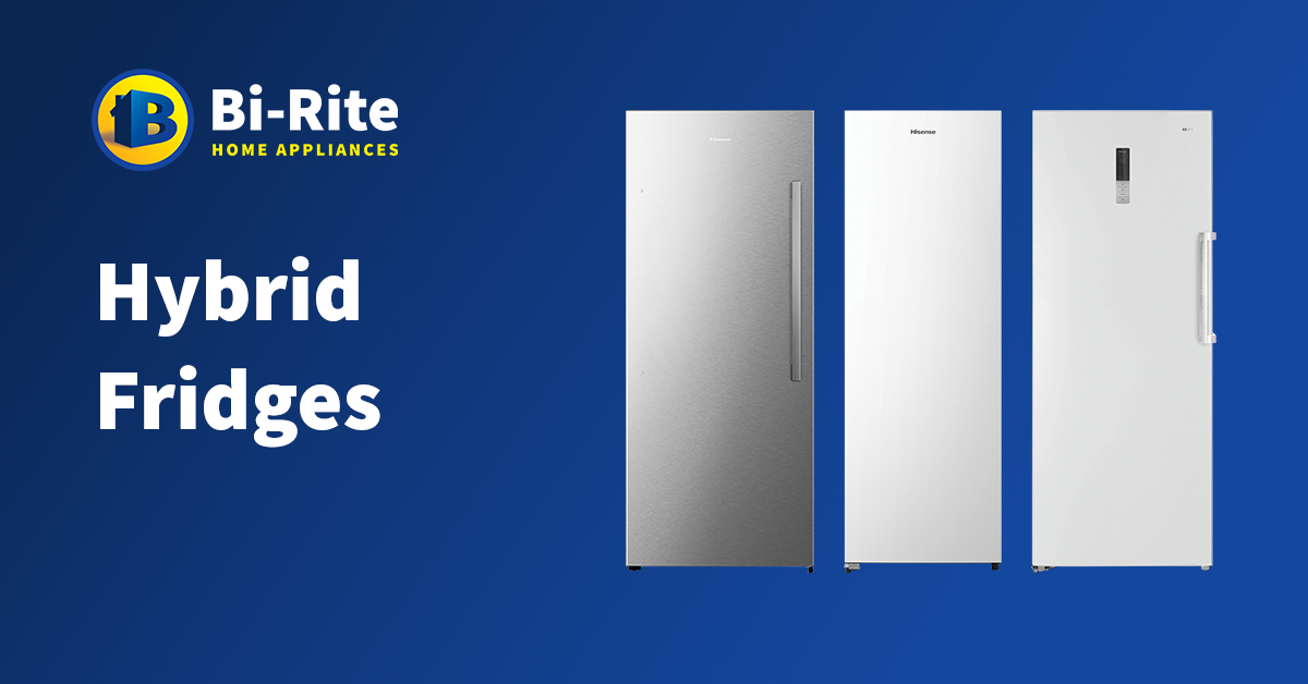 Hybrid Fridges – Bi-Rite Home Appliances