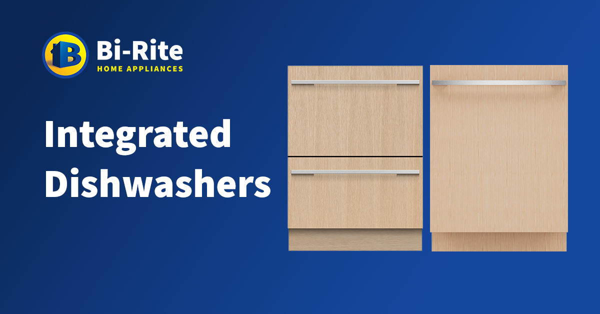 Integrated Dishwashers – Bi-Rite Home Appliances
