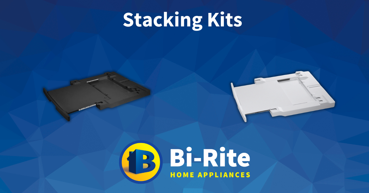 Stacking Kits – Bi-Rite Home Appliances