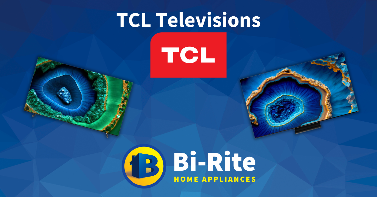 TCL Televisions – Bi-Rite Home Appliances