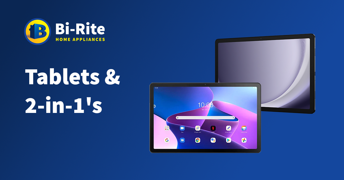 Tablets & 2-in-1's – Bi-Rite Home Appliances